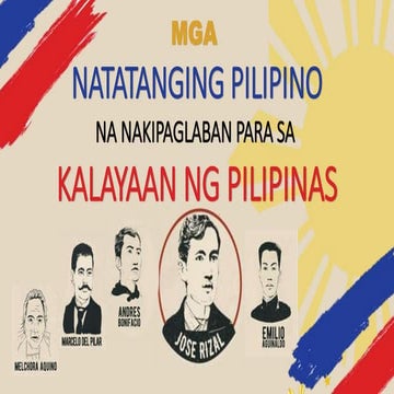 Mga natatanging Pilipino na nakipaglaban para sa kalayaan.pptx