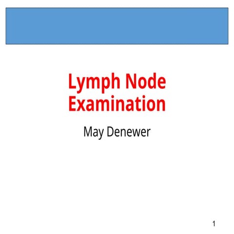 Lymph nodes examination | PPTX