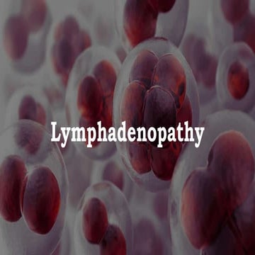 Lymphadenopathy | PPTX | Ear, Nose and Throat Conditions | Diseases and ...