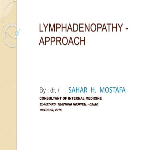 Lymphadenopathy approach | PPTX