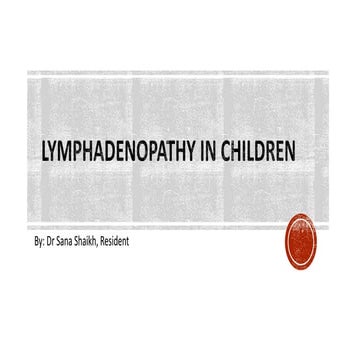 Lymphadenopathy in children | PPTX