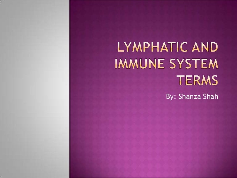 Lymphatic And Immune System Terms