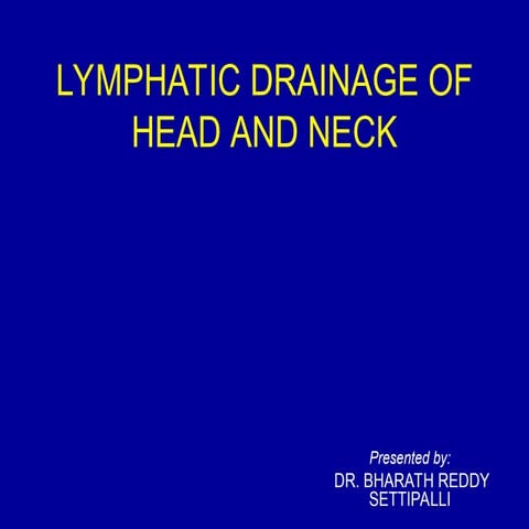 LYMPHATIC DRAINAGE OF HEAD AND NECK.,lymph fluid | PPT