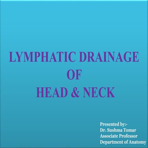lymphatic_dra_of_head_neck.pptx