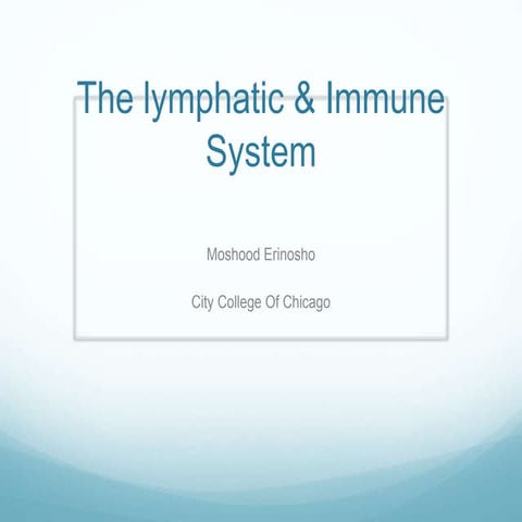 Lymphatic & immune sysyem | PPTX
