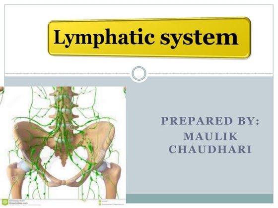 Lymphatic system: Anatomy and Physiology | PPTX