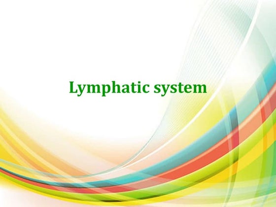 Lymphatic system: Anatomy and Physiology | PPT