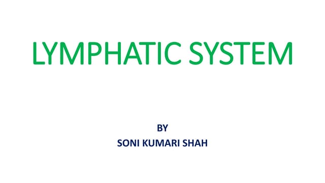 Lymphatic system: Anatomy and Physiology | PPTX