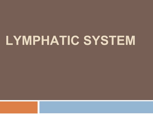 Anatomy and physiology of Lymphatic System | PPTX