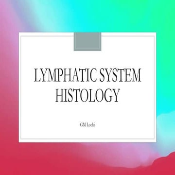 Lymphatic system Histology.pptx