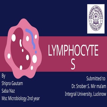 Lymphocytes and its functions and diseases. | PPT