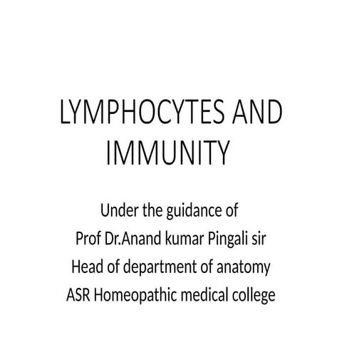 LYMPHOCYTES AND IMMUNITY by Sidra Kousar | PPTX