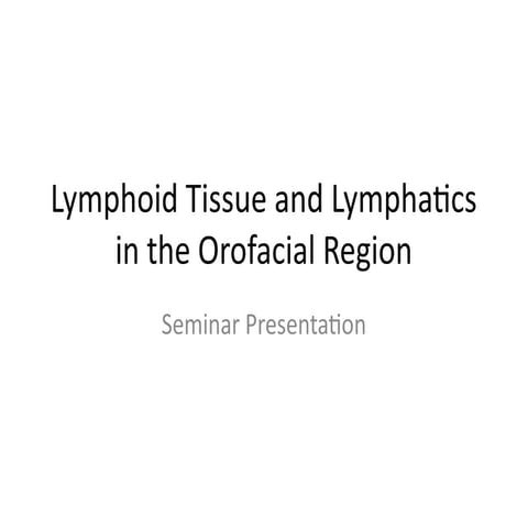 Lymphoid_Tissue_and_Lymphatics_Final.pptx