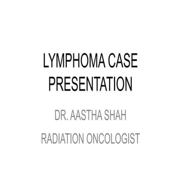 Lymphoma case presentation : Neck mass. History taking proforma. | PDF