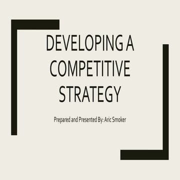 Developing a Competitive Strategy | PPTX