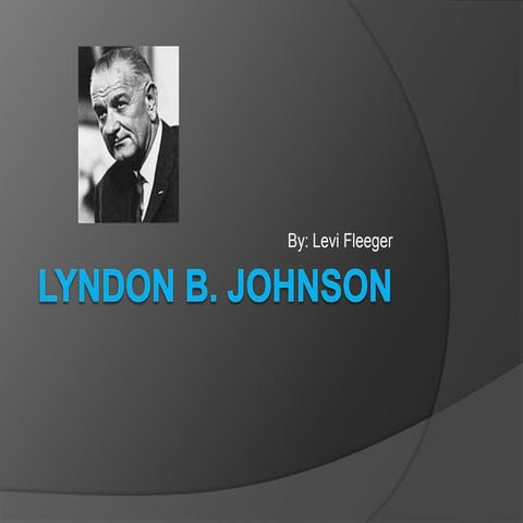 Lyndon B. Johnson | PPT