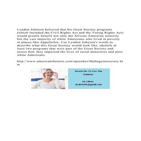 Lyndon Johnson believed that his Great Society programs (whi.docx