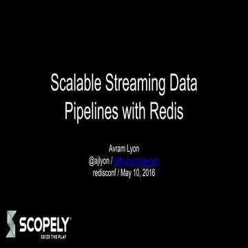 Scalable Streaming Data Pipelines with Redis | PPTX | Computer Software and Applications | Computing