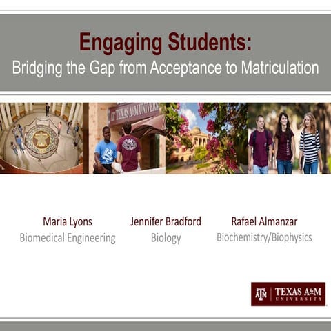 Engaging Students: Bridging the Gap from Acceptance to Matriculation | PPT