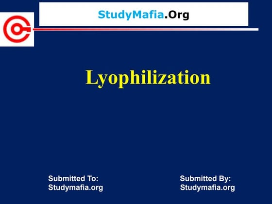 Lyophilization | PPT | Chemistry | Science