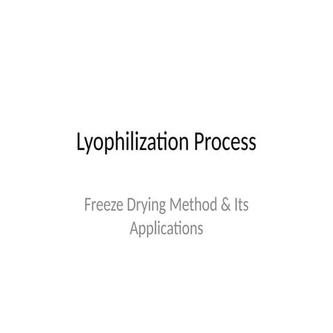 Lyophilization_Process_Presentation.pptx