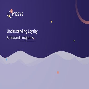 UNDERSTANDING LOYALTY AND REWARDS PROGRAMS | PDF
