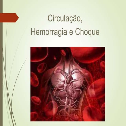 Circulacao_Hemorragia_e_Choque.ppt
