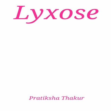 Lyxose | PDF | Pharmaceutical Drugs | Medical Health