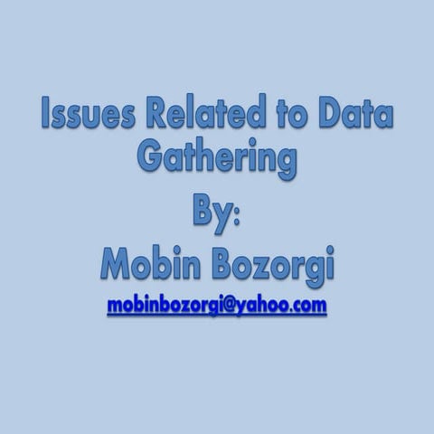 Issues Related to Data Gathering in a research | PPT