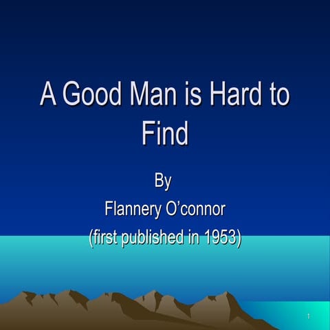 A good man is hard to find | PPT | Christianity | Religion & Spirituality