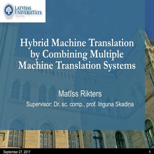 Hybrid machine translation by combining multiple machine translation systems | PPT