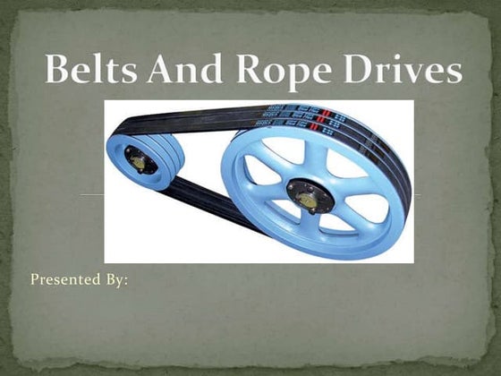 Applications of Belt, Rope and Chain Drives | PPT