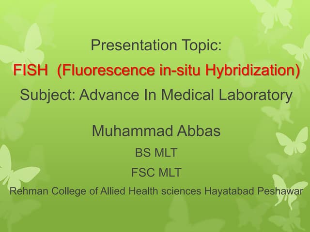 Fluorescent in situ hybridization (FISH) | PPTX