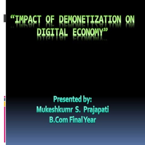 Impact of Demonetization on Digital Economy | PPTX