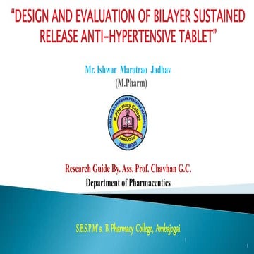 DESIGN AND EVALUATION OF BILAYER SUSTAINED RELEASE ANTI-HYPERTENSIVE ...