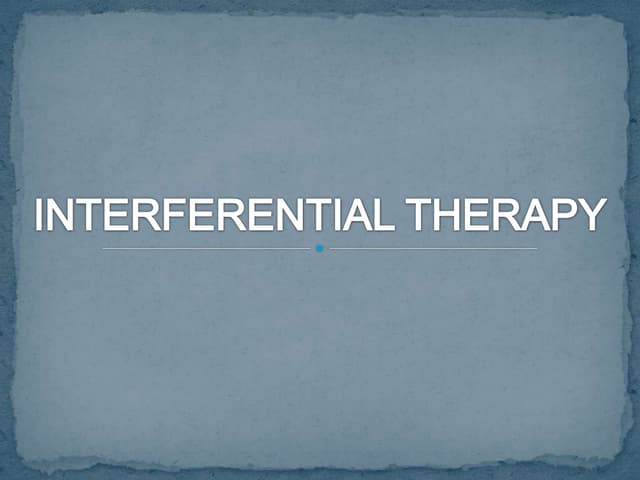 Interferential Therapy (IFT) | PPTX