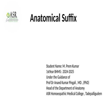 M. Prem kumar roll number : 46 anatomical suffix ppt | PPTX