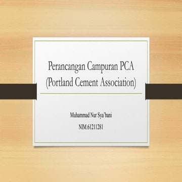 Perancangan Campuran PCA (Portland Cement Association) | PPTX