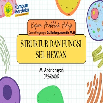 M. Andriansyah - PPT Struktur, Fungsi dan Sifat Sifat SEL.pdf