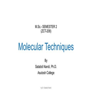 M.Sc. SEM2_ZCT208_Molecular Techniques_SN.pptx.pdf