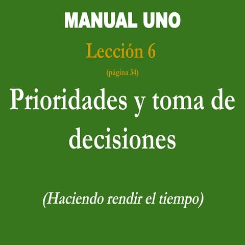 M.1 - Lecc. 6 - Prioridades y toma de decisiones.pptx