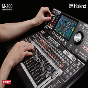 Roland M-300: 32-Channel Live Digital Mixing Console | PDF