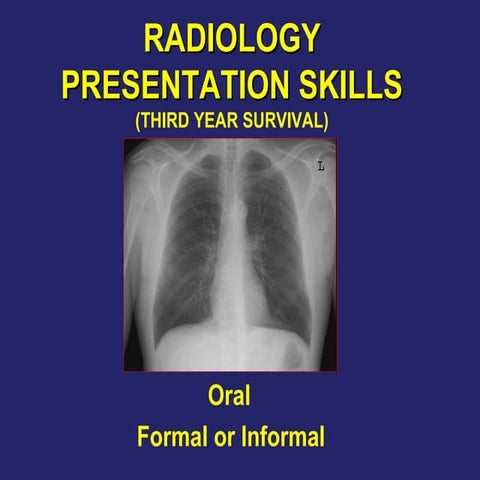 Radiology presentation skills | PPT