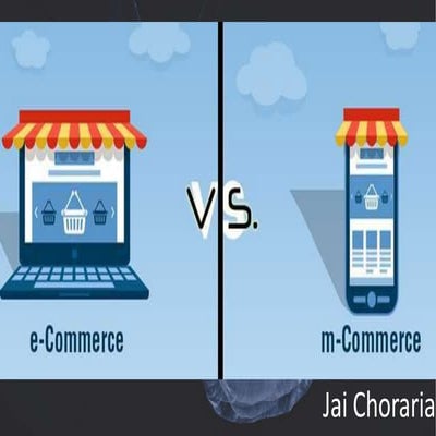 M commerce vs E-commerce | PPTX