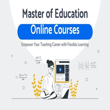 M.Ed Online: A Flexible Journey to Teaching Excellence | PPTX