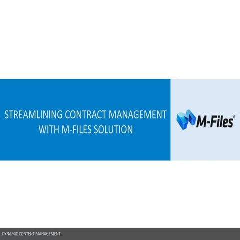 Streamlining Contract Management with M-Files | PPTX