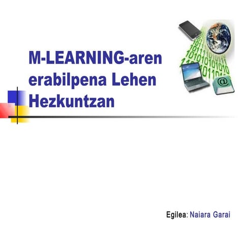 M learning-aren erabilpena Lehen Hezkuntzan | PPT