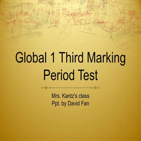 Global marking period 3 test | PPT