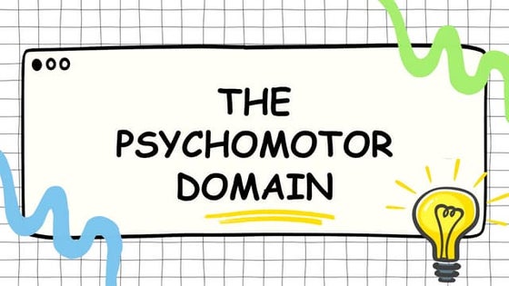 DAVE'S PSYCHOMOTOR DOMAIN | PPTX | Education
