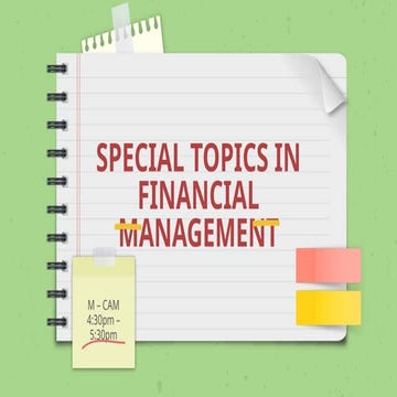 Special Topics in Financial Management ppt | PPTX